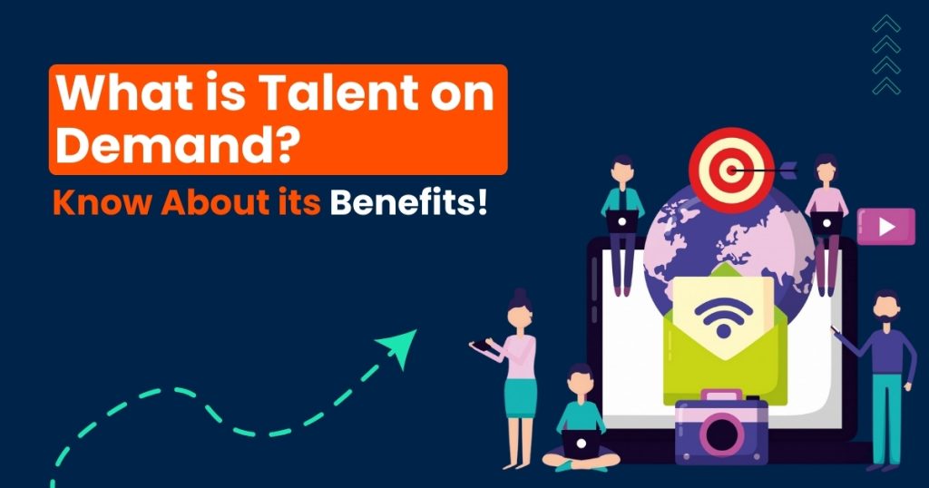 What is Talent on Demand? Benefits & Business Growth - Tekboox
